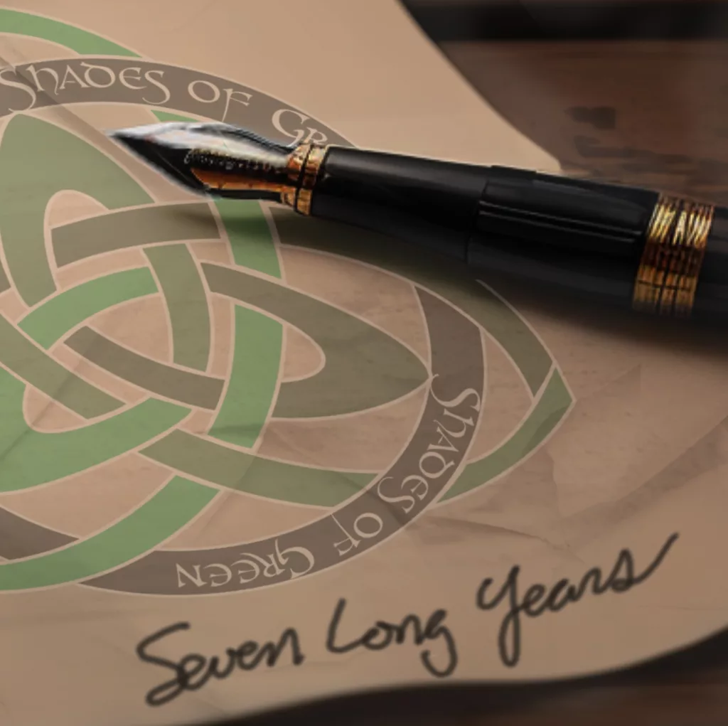 Seven Long Years | Shades of Green